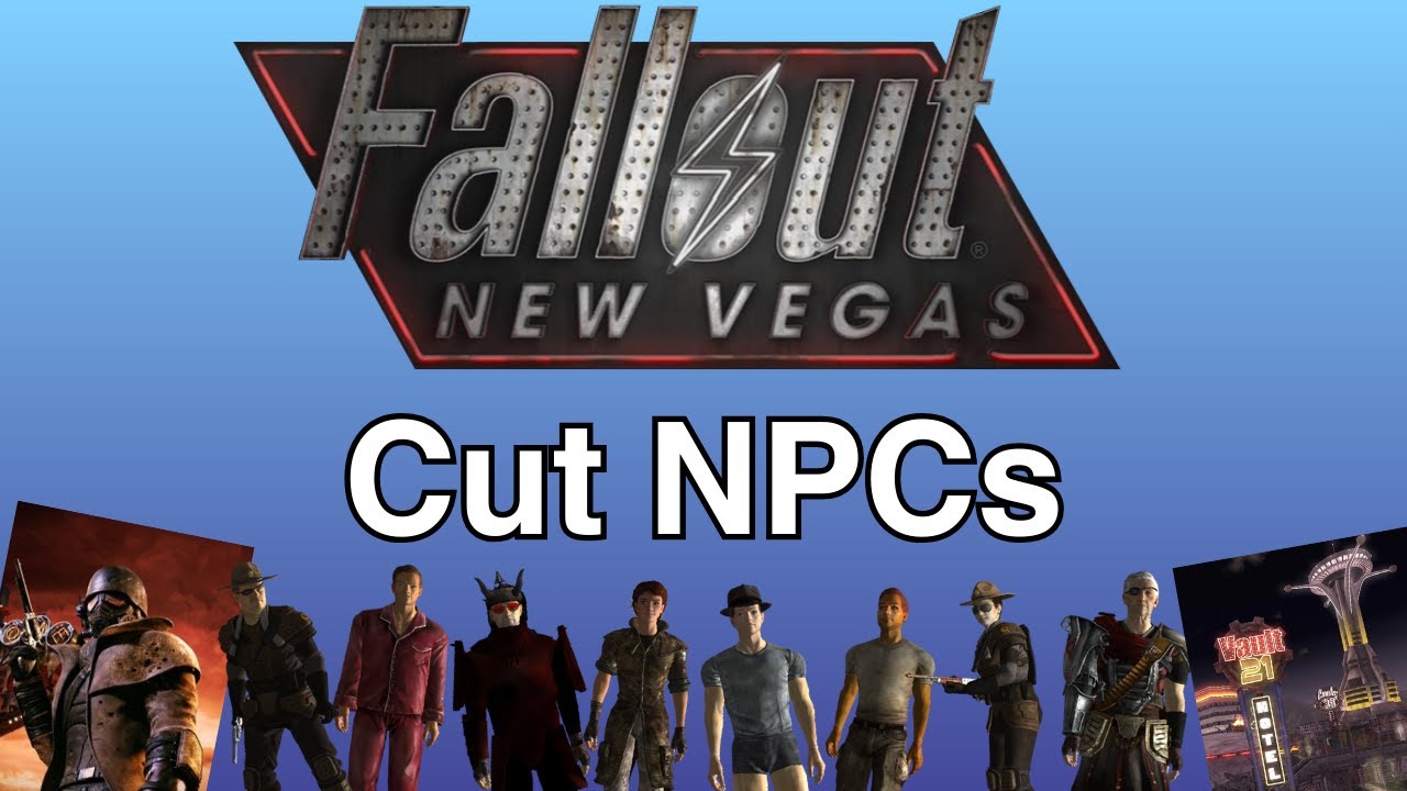 Fallout New Vegas Cut Content Part 1: NPCs - YouTube