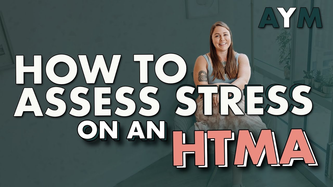 How To Assess Stress On An HTMA - YouTube