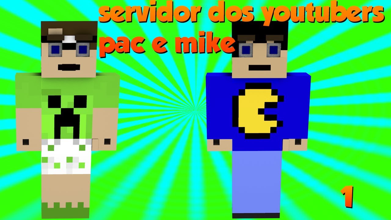Servidor Dos Youtubers #1 Pac e Mike ( Leia a Descrição ) - YouTube