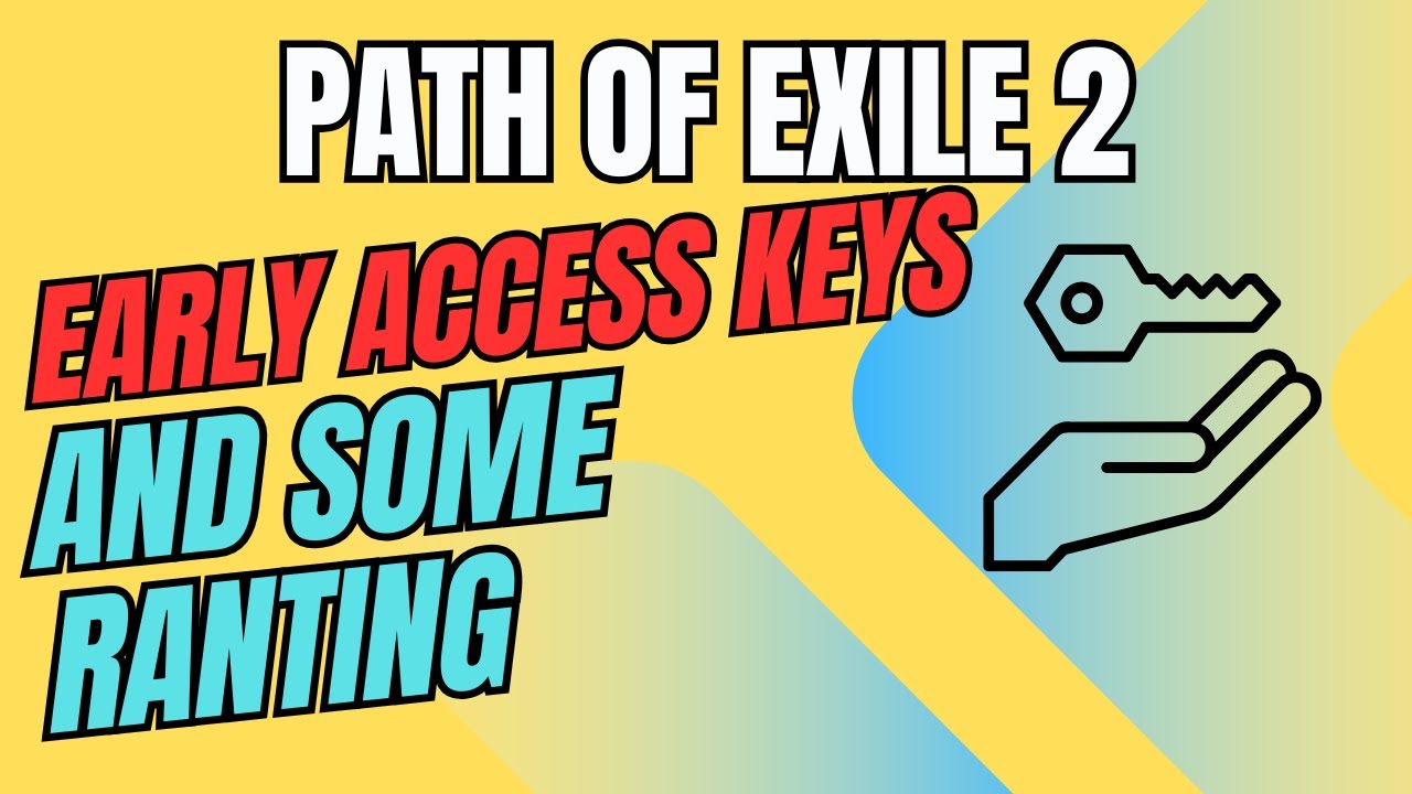 Path Of Exile 2 Early Access Keys And Some Ranting - YouTube