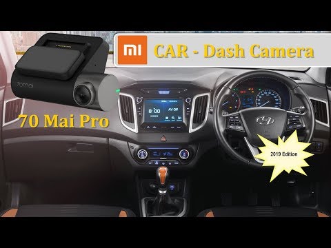 Car Dash Cam | 70 Mai Pro | 2019 | Xiaomi | Full Review