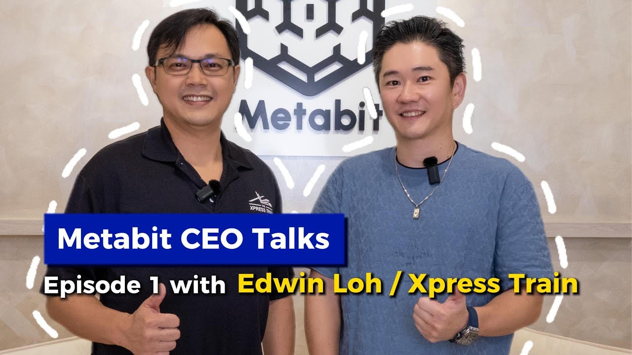 Metabit CEO Talks 【Episode 1】 with Edwin Loh - YouTube