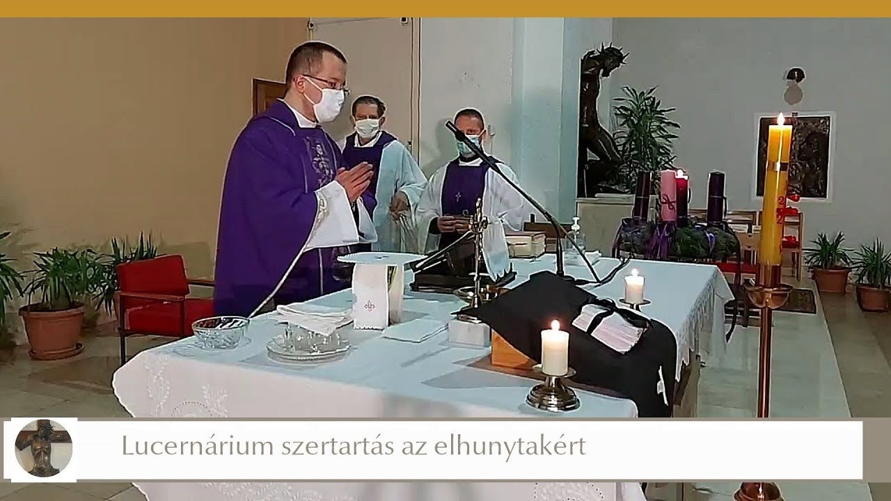 Lucernárium az elhunytakért - YouTube