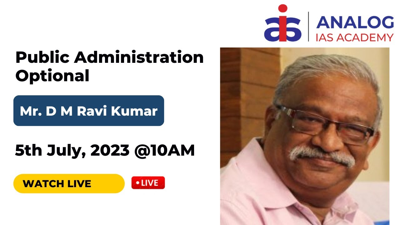 Public Administration Optional DEMO | By Mr. D M Ravi Kumar | IAS/IPS - 2024 | ANALOG IAS ...