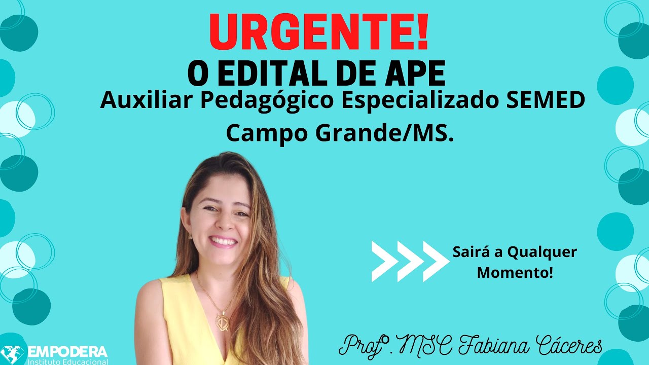 Urgente! Edital do Processo Seletivo de APE - Professor Auxiliar Esp ...