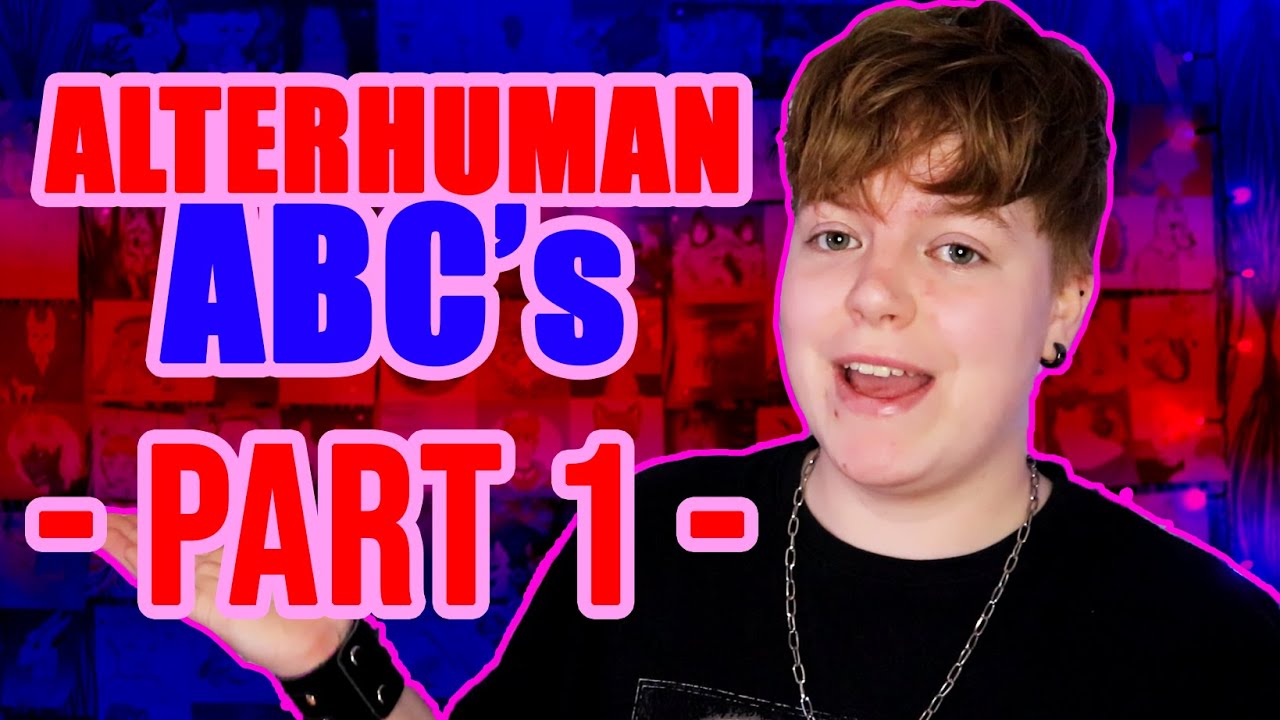 FULL TERMLIST: Alterhuman ABC's PART 1 | Therianthropy, Otherkinnity ...