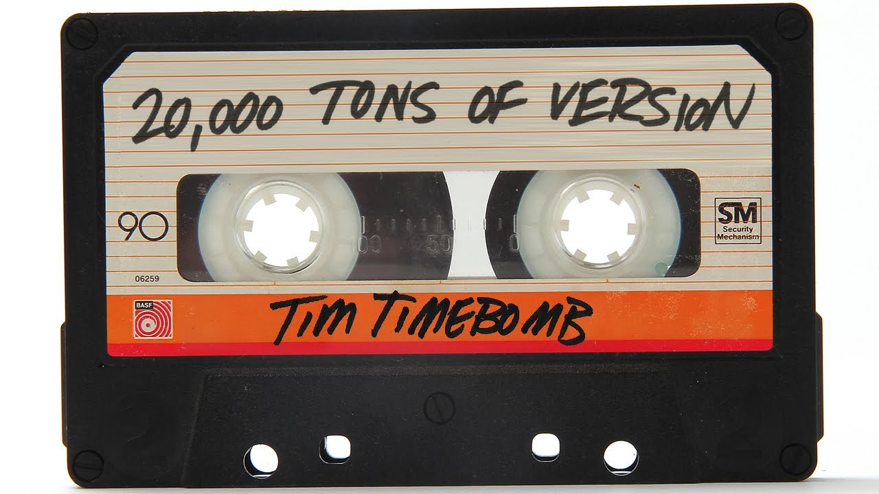 20,000 Tons of Version - Tim Timebomb and Friends - YouTube