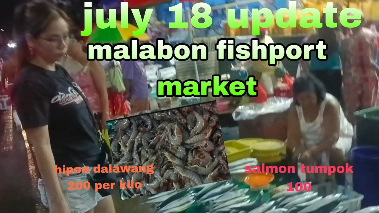 july 18 update malabon fish port market mga murang isdang tumpok isang ...