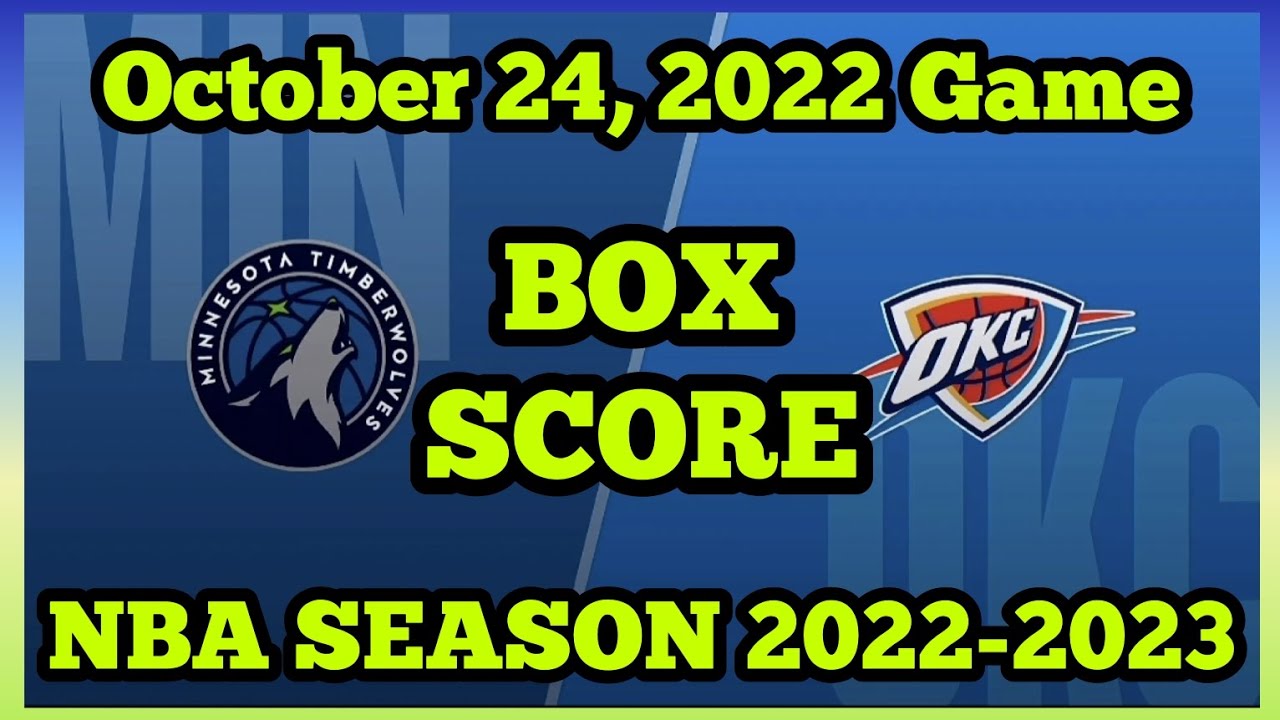 Box Score - Minnesota Timberwolves VS Oklahoma City Thunder - NBA ...