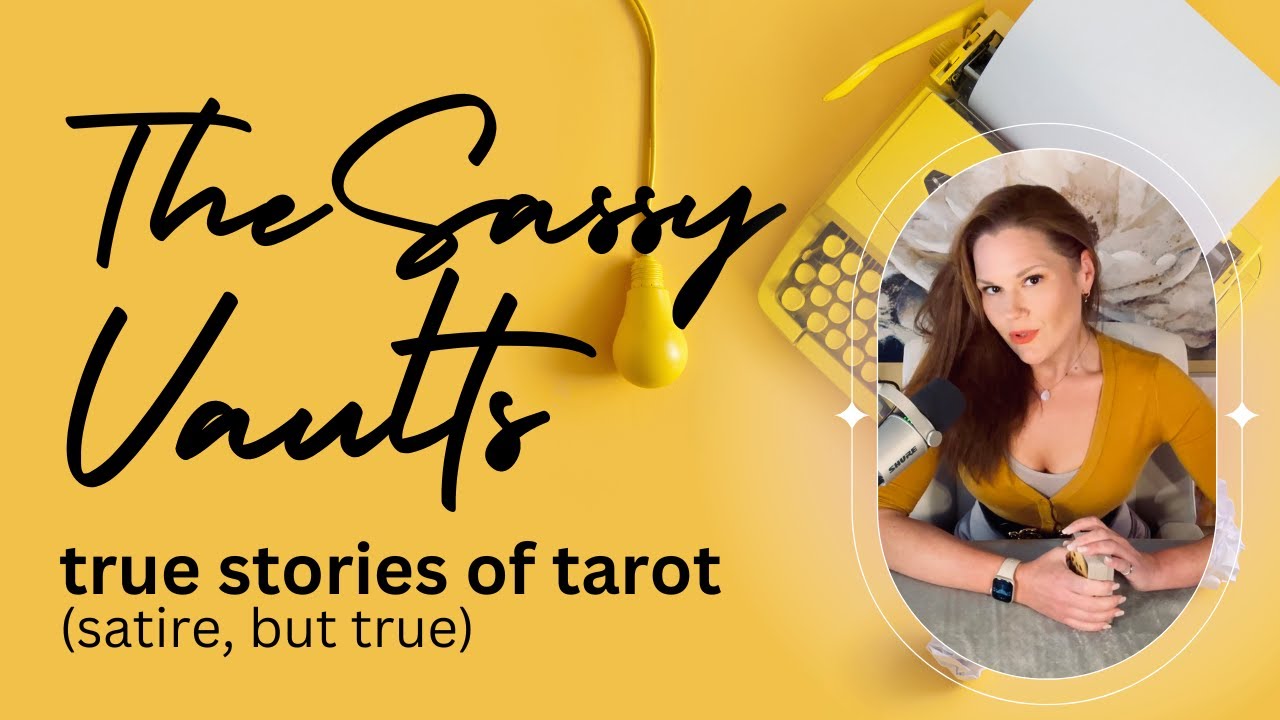 True Stories of Tarot | 17-Years Obsessed, Girl | The Sassy Vaults ...