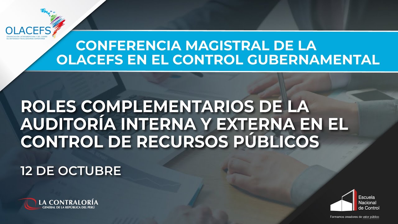 Conferencia Magistral: Roles complementarios de la auditoría interna y ...