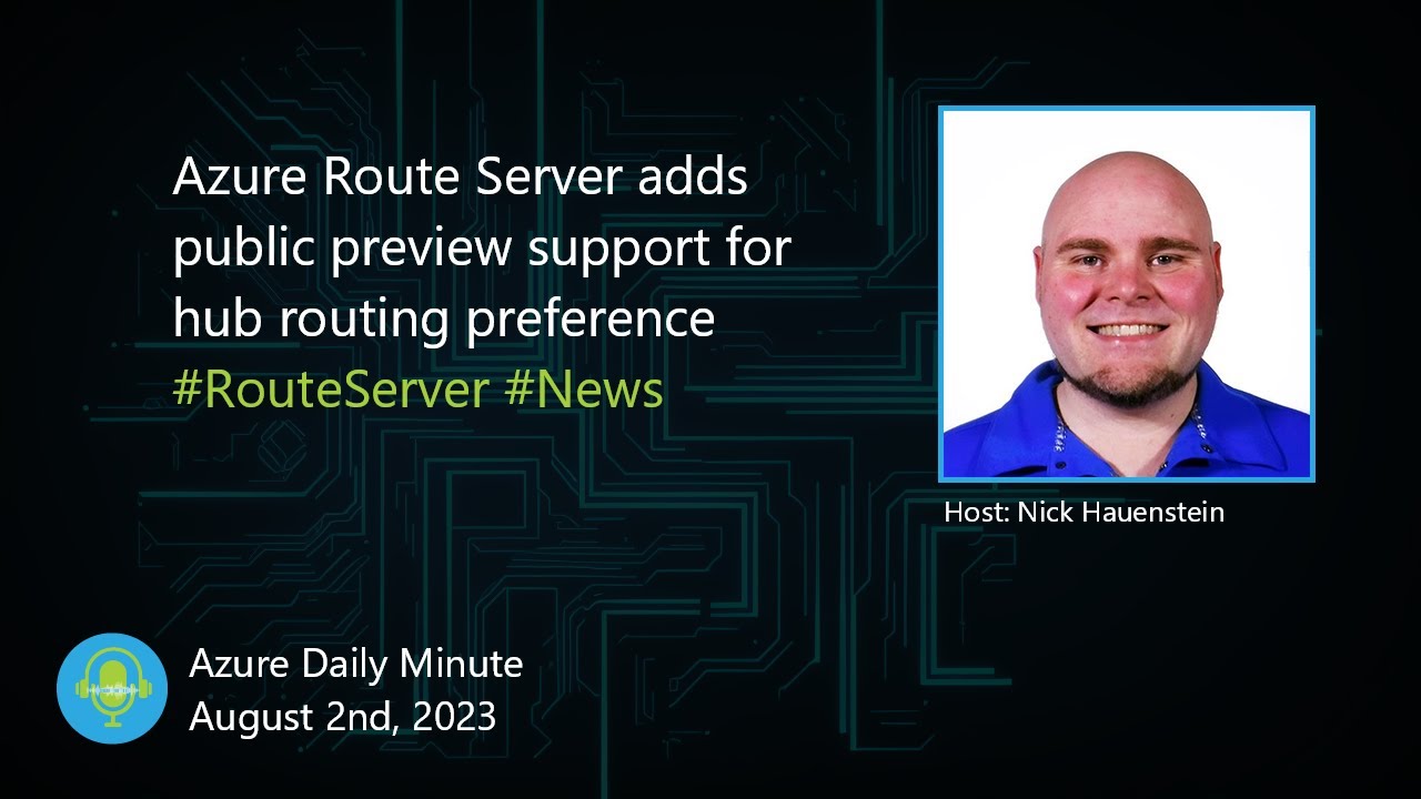 Azure Route Server adds public preview support for... - Azure Daily ...