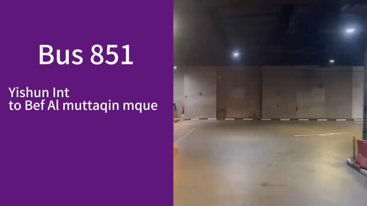 Bus 851: Yishun Interchange to Before Al-muttaqin mosque - YouTube