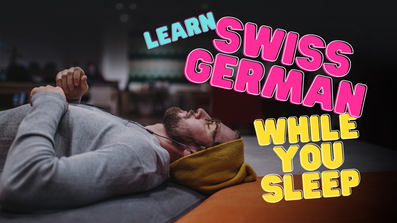 Learn Swiss German While You Sleep - ALL Basic Vocabulary - YouTube