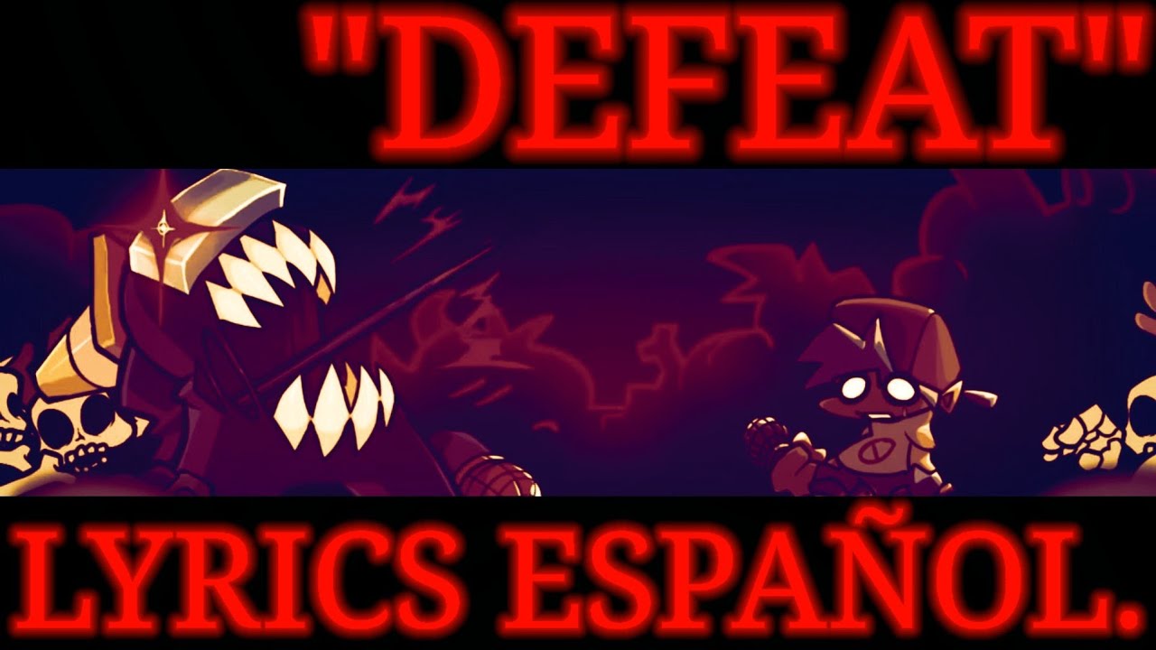 "DEFEAT" Lyrics Español. (Gabocho558) - YouTube