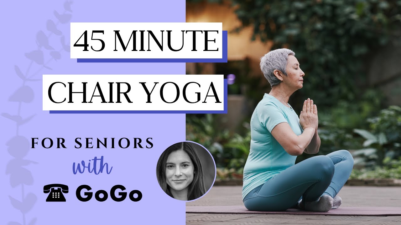 Chair Yoga: January 17, 2024 | Senior Chair Yoga | GoGoGrandparent ...