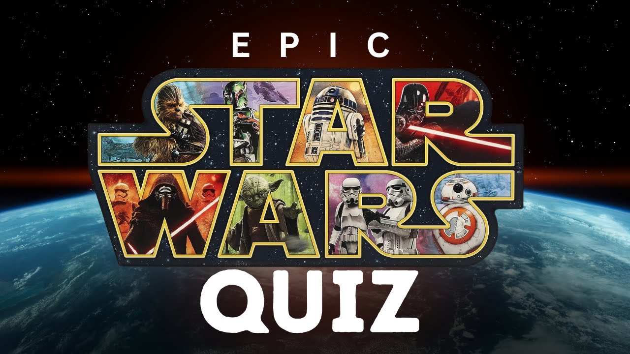 Ultimate Star Wars Quiz Test Your Galactic Knowledge! 🚀 - Last 20 ...