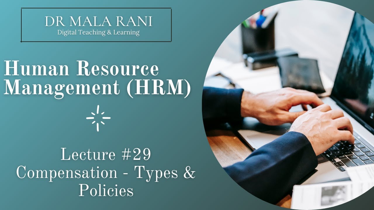 HRM Lecture #29 - Compensation (Types and Policies) - YouTube