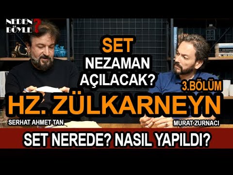 HZ. ZÜLKARNEYN - 3.BÖLÜM- SET NEREDE VE NASIL YAPILDI? I MURAT ZURNACI - SERHAT AHMET TAN