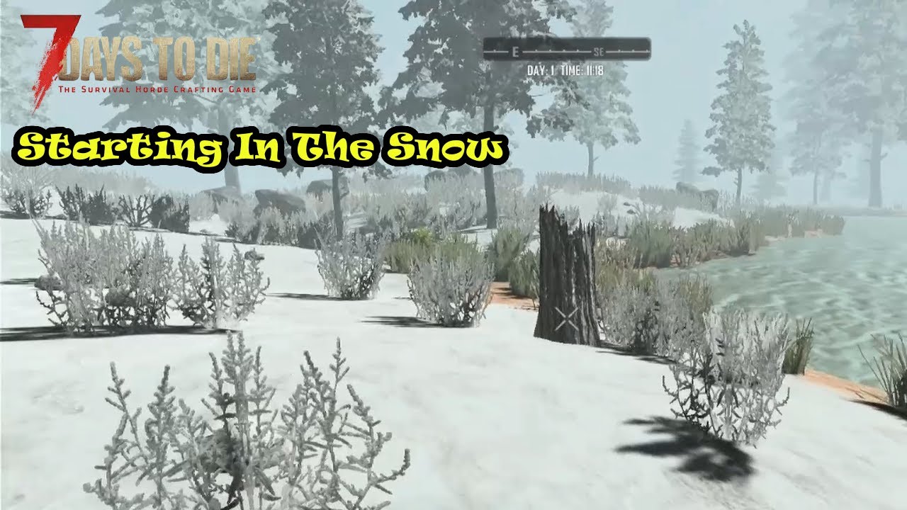 Classic 7 Days To Die Xbox One Snow Biome Start - YouTube