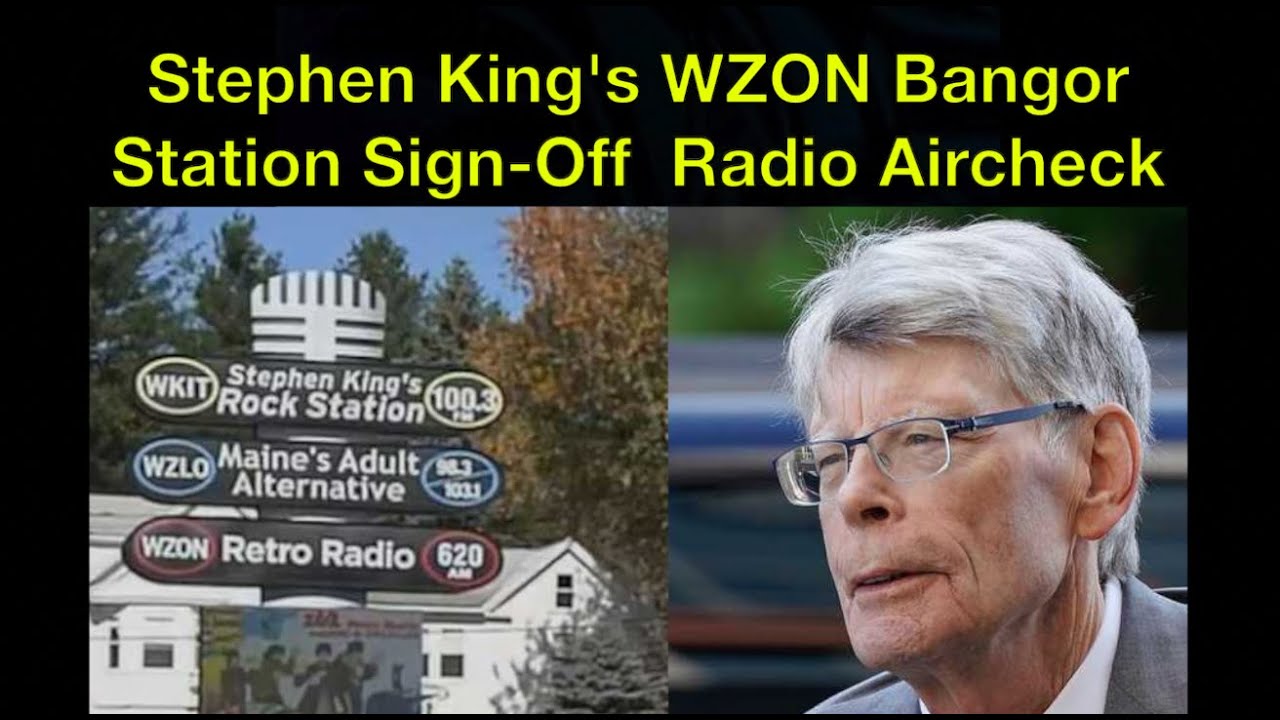 WZON 620 Bangor - Final 10 Minutes & Sign Off Of Stephen King's Z62 ...