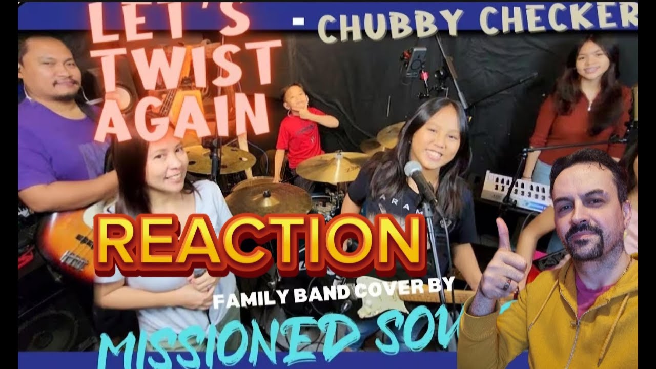 Let's Twist Again by Chubby Checker Missioned Souls reaction - YouTube
