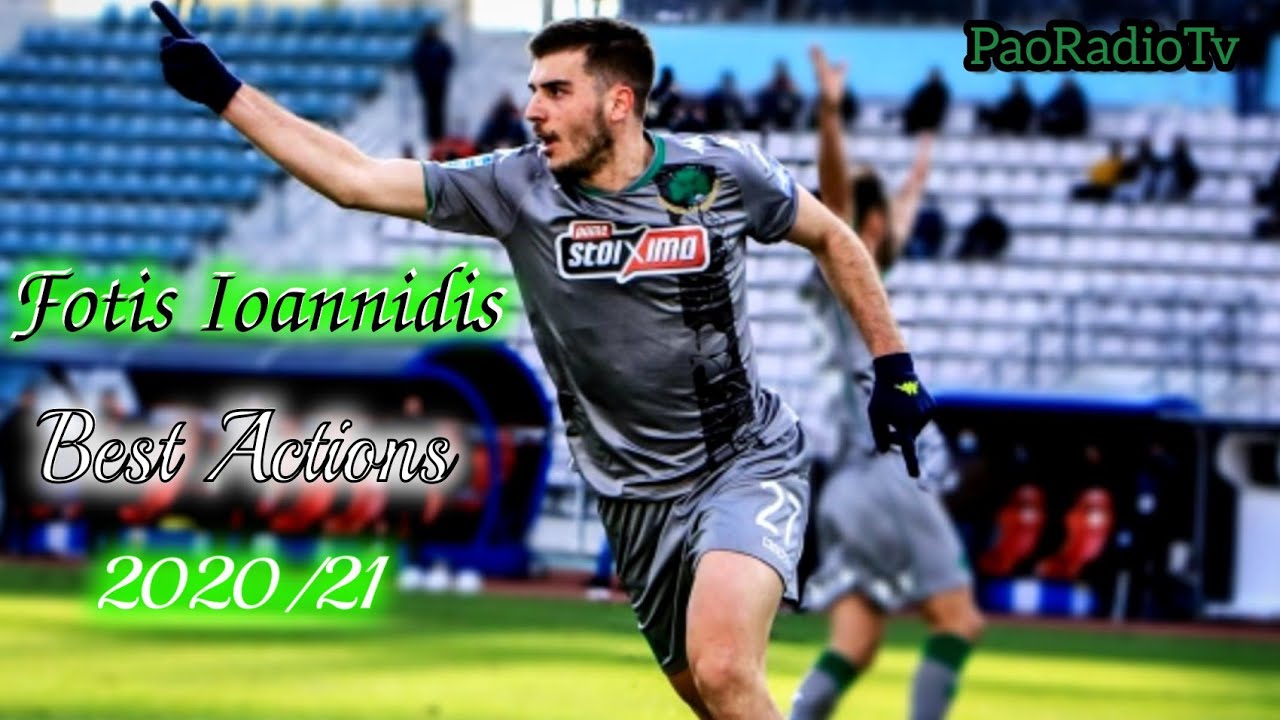 Fotis Ioannidis | Best Moments (2020/21) - YouTube