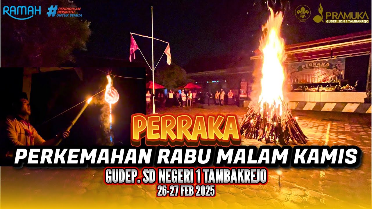 BOLA API !!! Bumi Perkemahan Gudep. SDN 1 Tambakrejo | PERRAKA 2025 ...