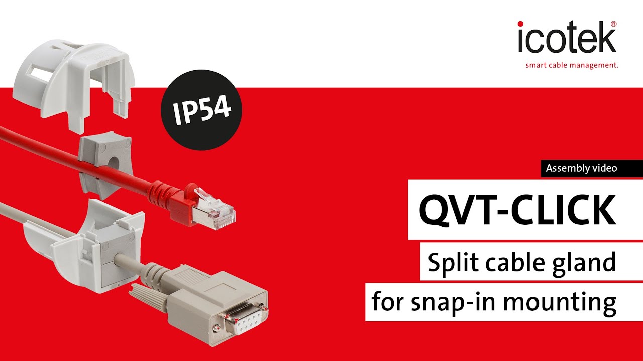 Split cable gland QVT-CLICK for snap-in mounting | Assembly | icotek ...