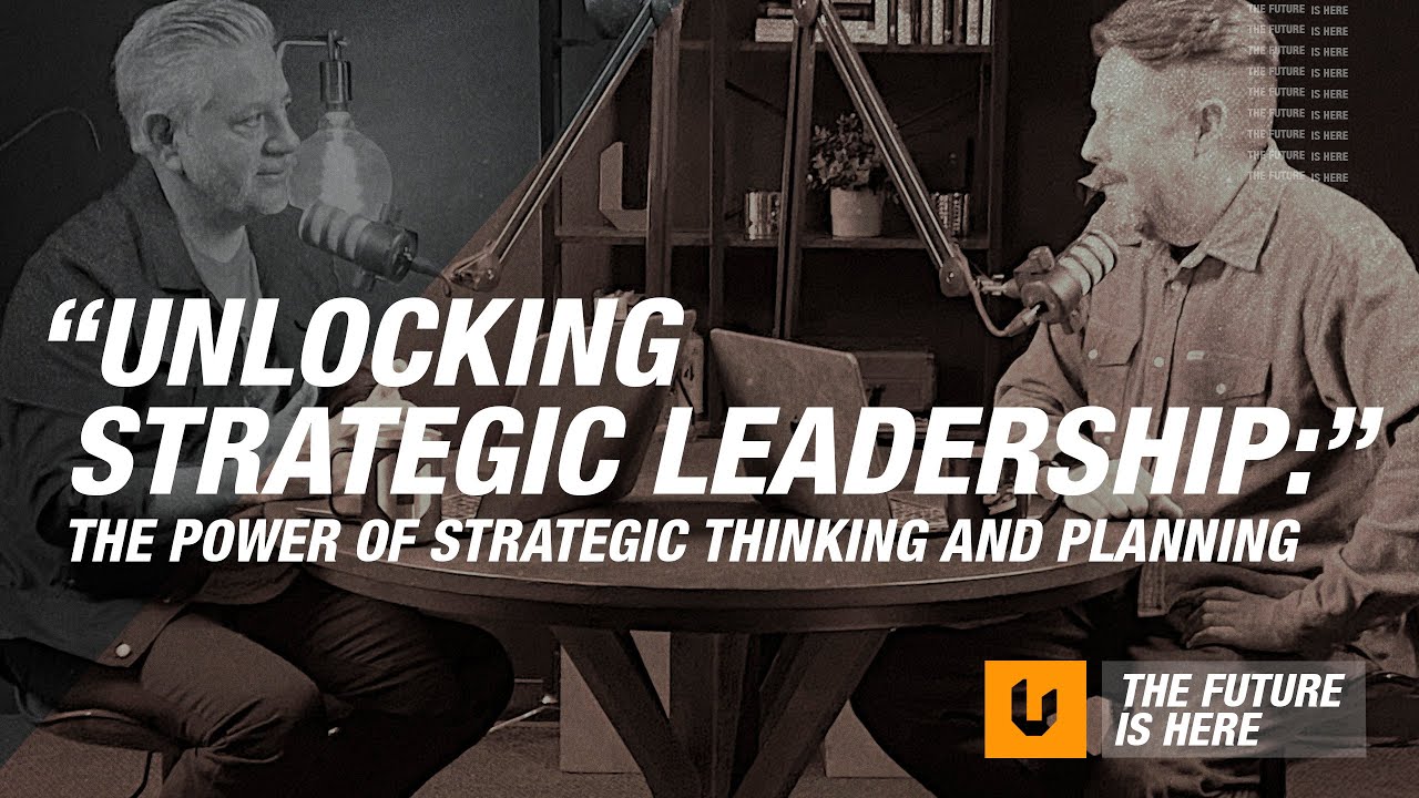 Unlocking Strategic Leadership: The Power of Strategic Thinking and ...