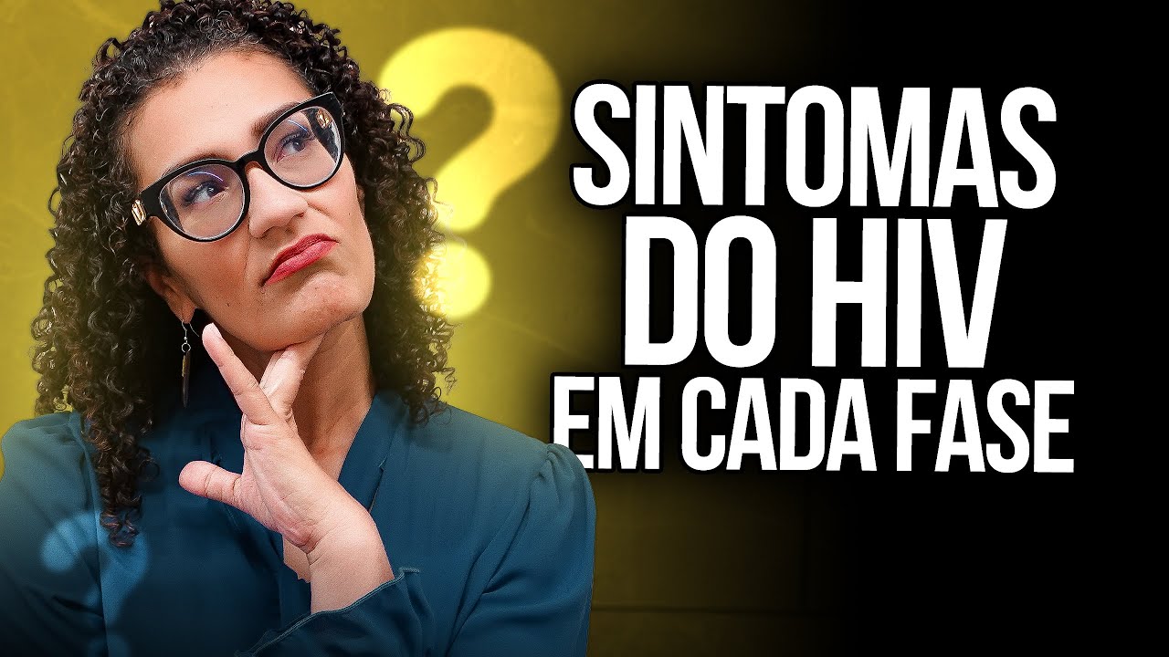 HIV - Sintomas do HIV e AIDS - YouTube