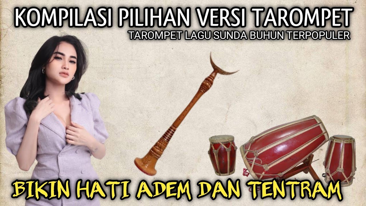 KOMPILASI PILIHAN VERSI TAROMPET LAGU SUNDA BUHUN TERPOPULER - YouTube