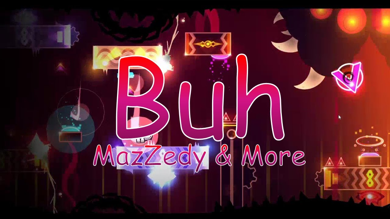 [60hz] "Buh" (Insane Demon) by MazZedy & More 100% | Geometry Dash ...
