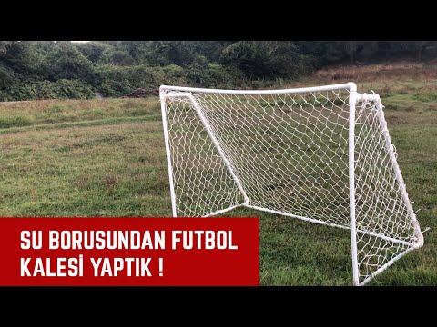 SU BORUSUNDAN FUTBOL KALESİ YAPTIK !