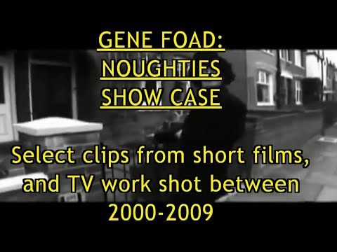Gene Foad - Noughties Showcase - YouTube