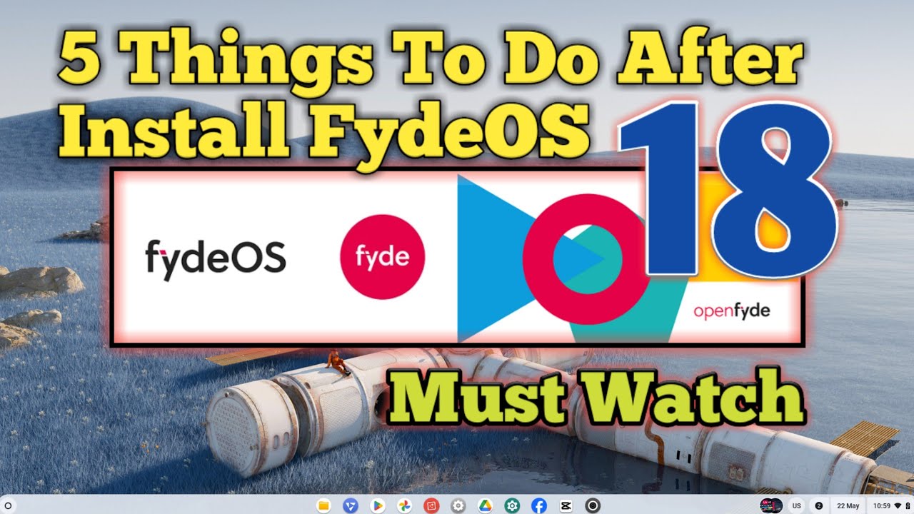 5 Things to Do After install FydeOS 18 - YouTube