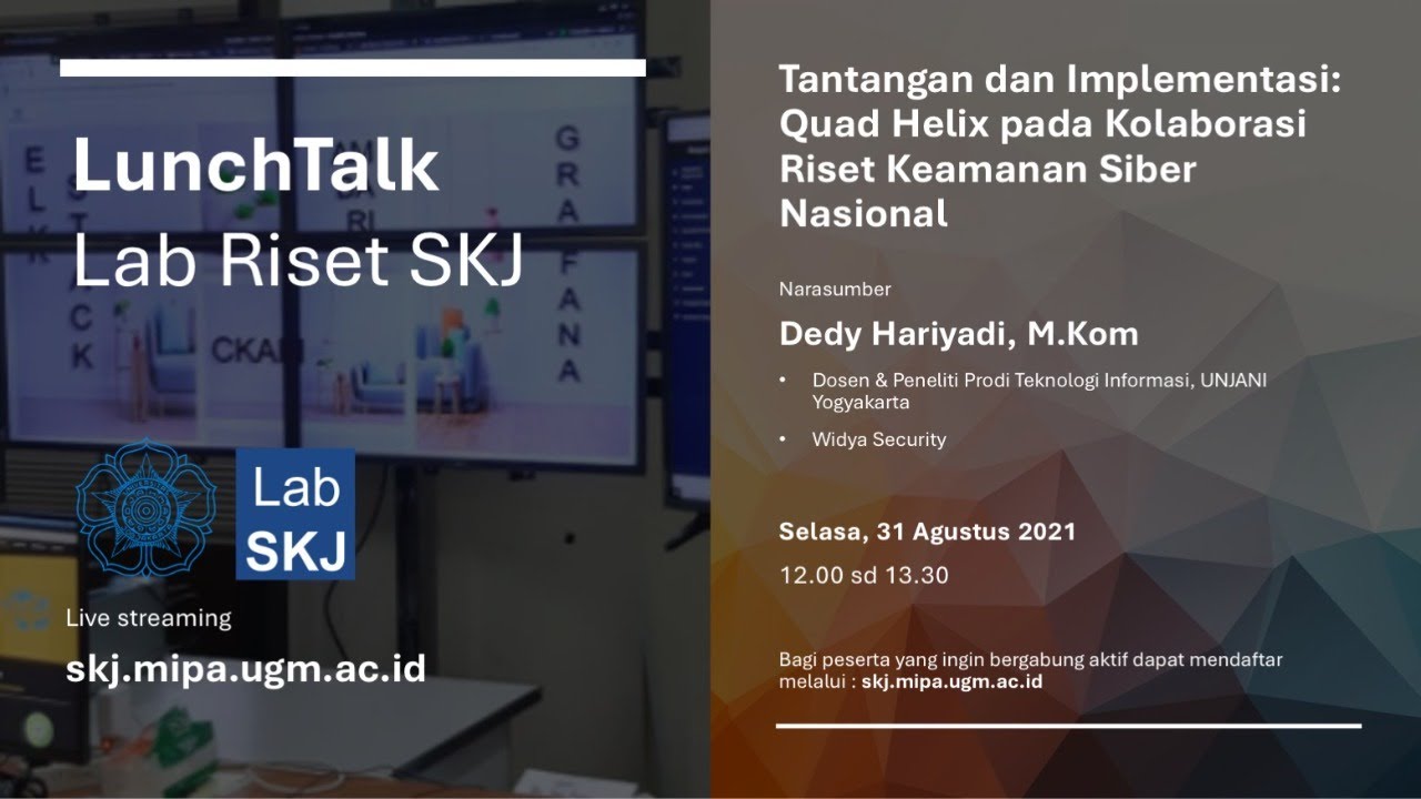 LunchTalk Lab Riset SKJ : Quad Helix pada Kolaborasi Riset Keamanan ...