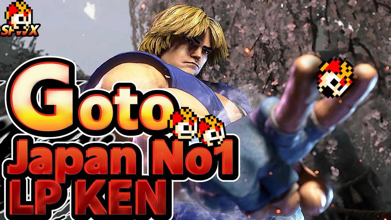 Goto Japan No1 LP Ken sf6 streetfighter6 SFWX 4K - YouTube
