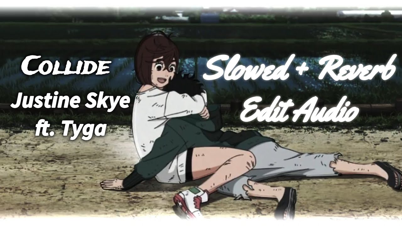 Collide-(Audio edit, slowed&reverb)|| Less Than 2 - YouTube