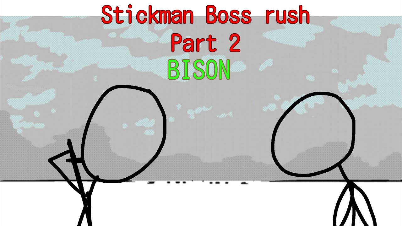 Stickman Boss Rush Part 2, Bison - YouTube