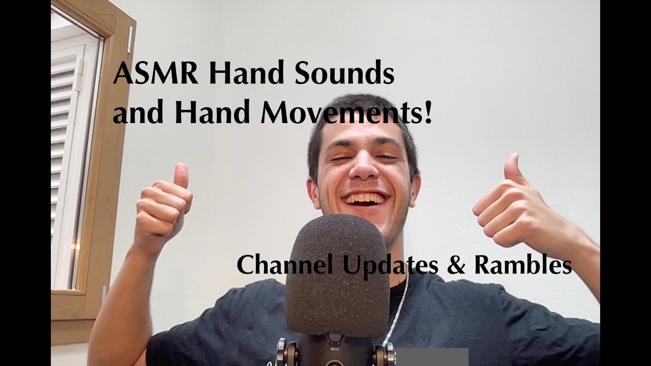ASMR Hand Sounds, Rambling & Hand Movements 👋🏽 - YouTube