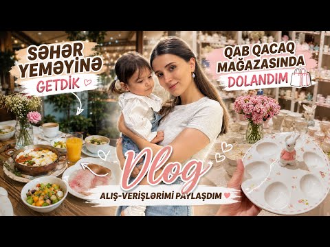 Qab-Qacaq Mağazasında Özümü İtirdim! | Səhər Yeməyi və Alış-Veriş Vlogu