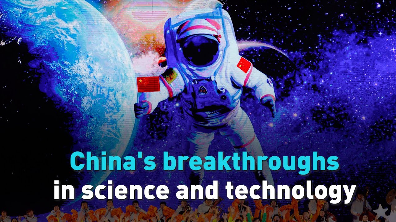 China's breakthroughs in science and technology - YouTube