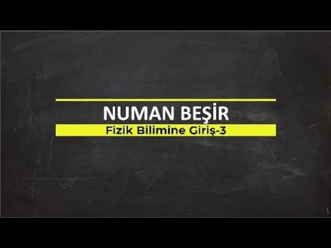 FİZİK BİLİMİNE GİRİŞ - Skaler ve Vektörel Büyüklükler