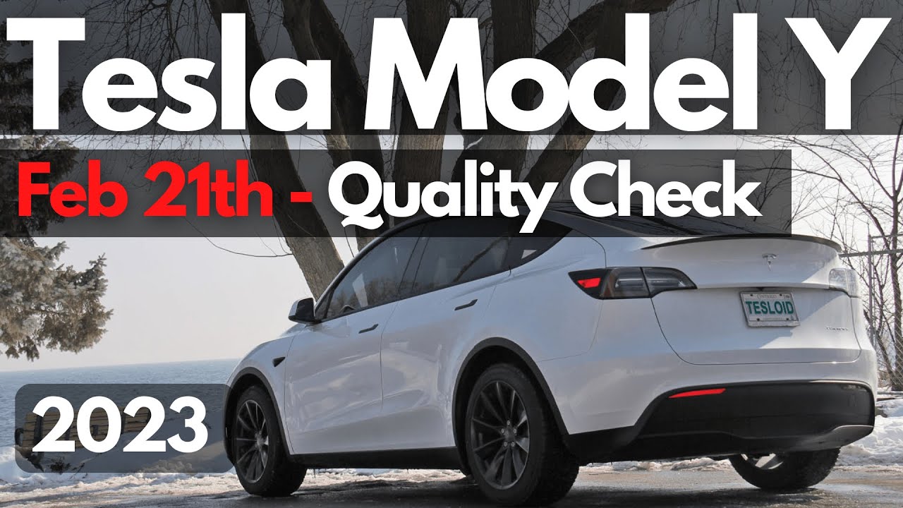 Has Tesla Improved The Model Y Build Quality For Feb 21, 2023? - YouTube