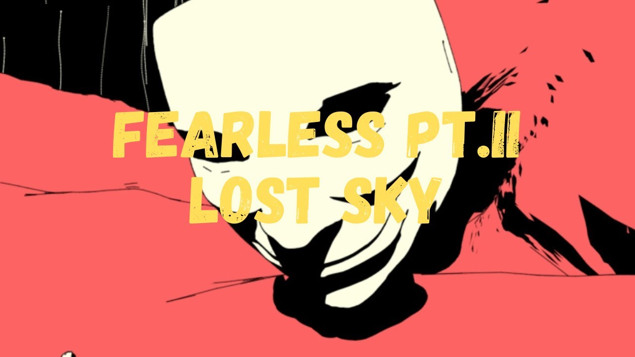 Lost Sky - Fearless pt.II (feat. Chris Linton) (Lyrics) - YouTube