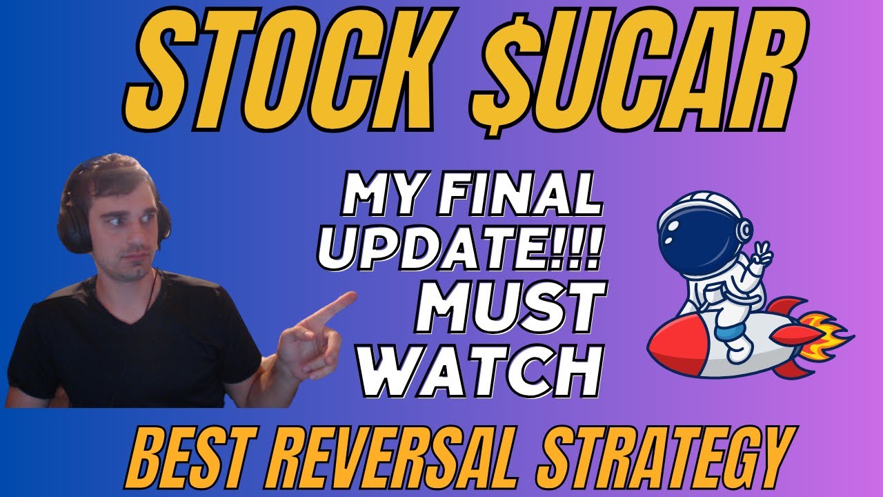 My Final Update on Stock $UCAR! Must Watch Video On How To Successfully ...