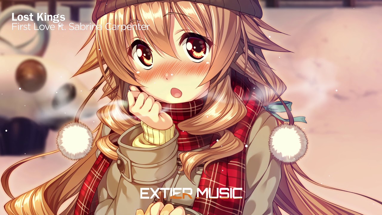 [Nightcore] Lost Kings – First Love (ft. Sabrina Carpenter) - YouTube