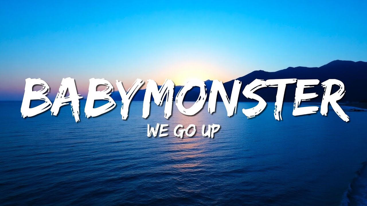 BABYMONSTER - WE GO UP (Lyrics) - YouTube