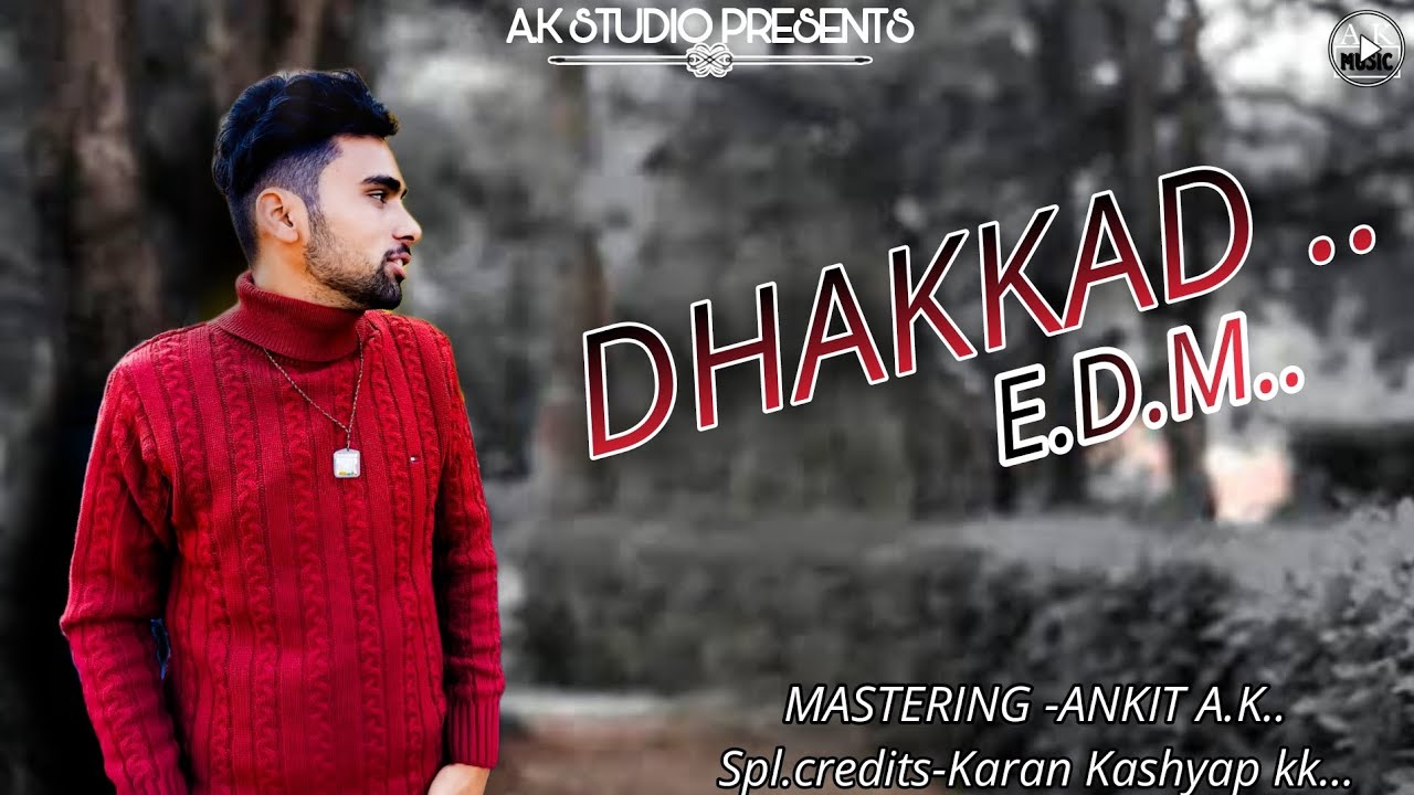 DHAKKAD E.D.M // New pahari music video // Mastero- Ankit A.K # ...